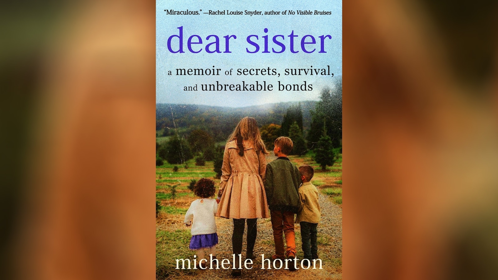 Michelle Horton's 'Dear Sister' offers a look at one sister's fight for ...