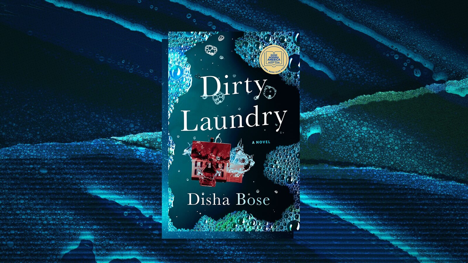 'Dirty Laundry' by Disha Bose is our 'GMA' Book Club pick for April - ABC News