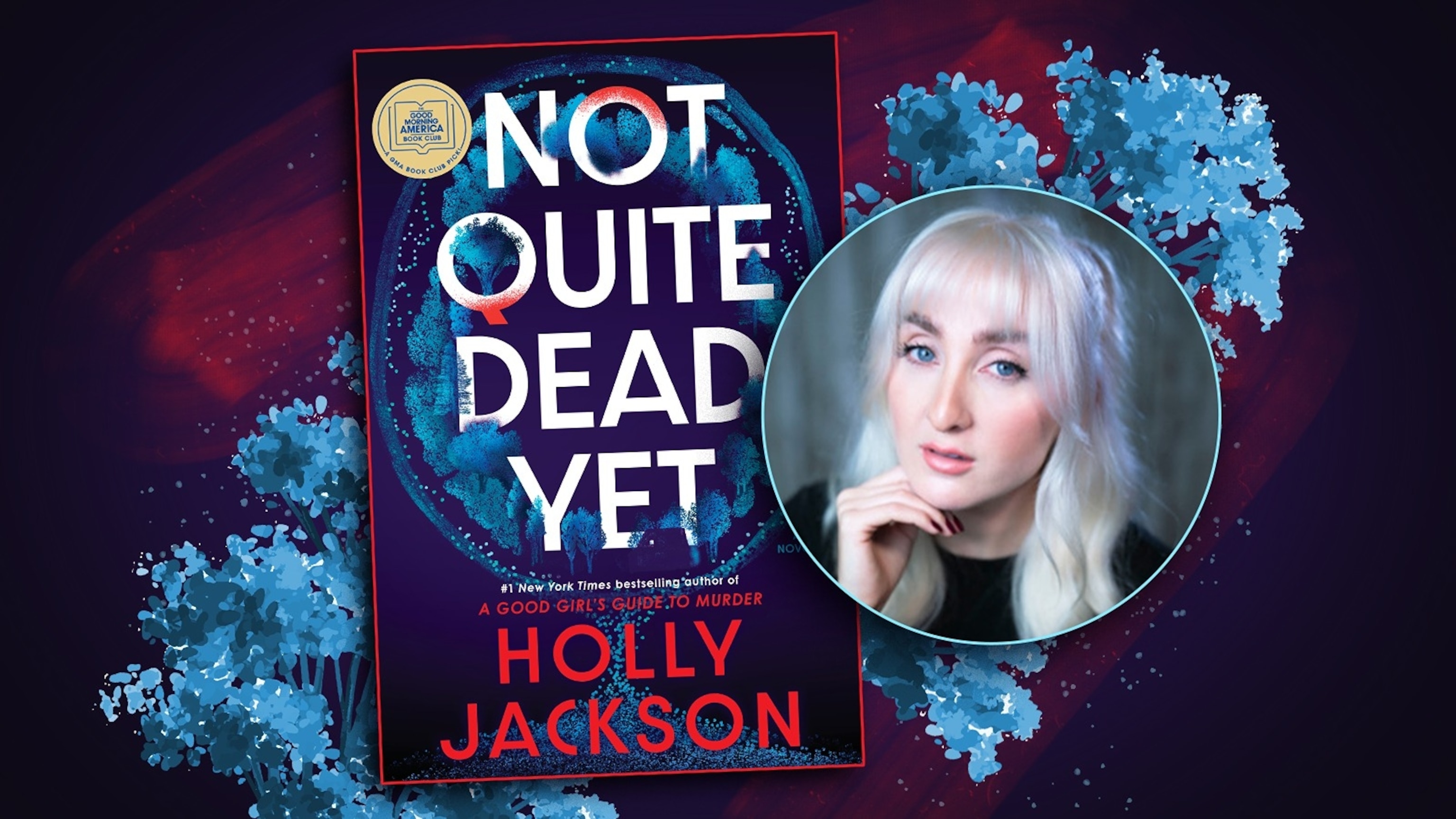 'Not Quite Dead Yet' by Holly Jackson is our 'GMA' Book Club pick for August - ABC News