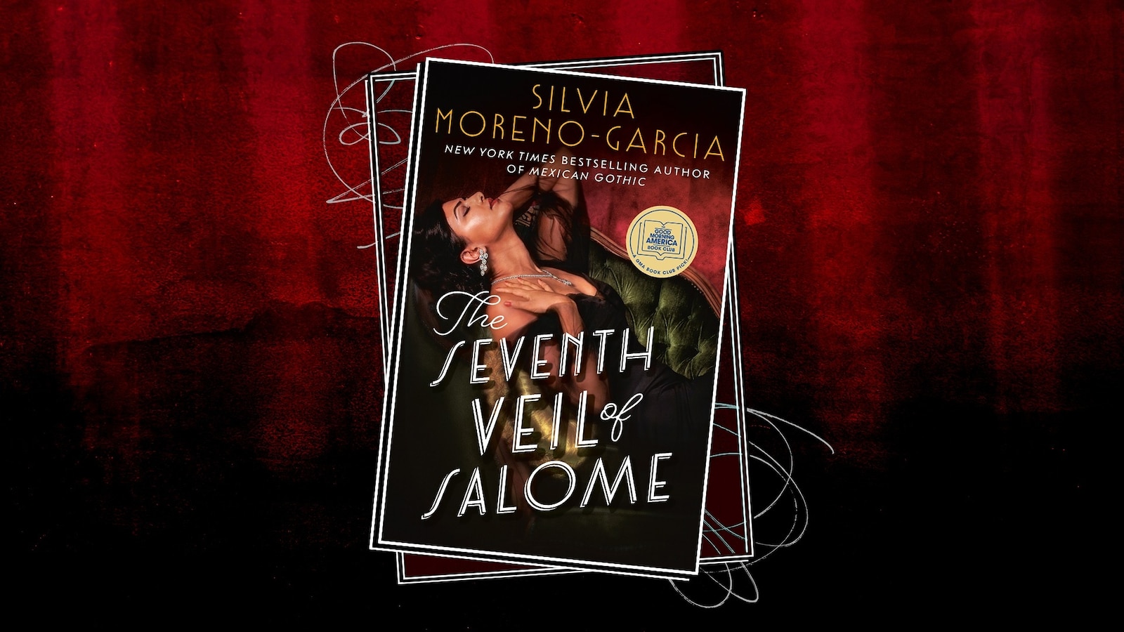 'The Seventh Veil of Salome' by Silvia Moreno-Garcia is our 'GMA' Book ...